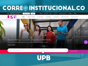 Correo Institucional UPB Cómo ingresar, iniciar sesión…